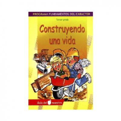 Manual Construyendo una vida - Sistema Educativo LAM