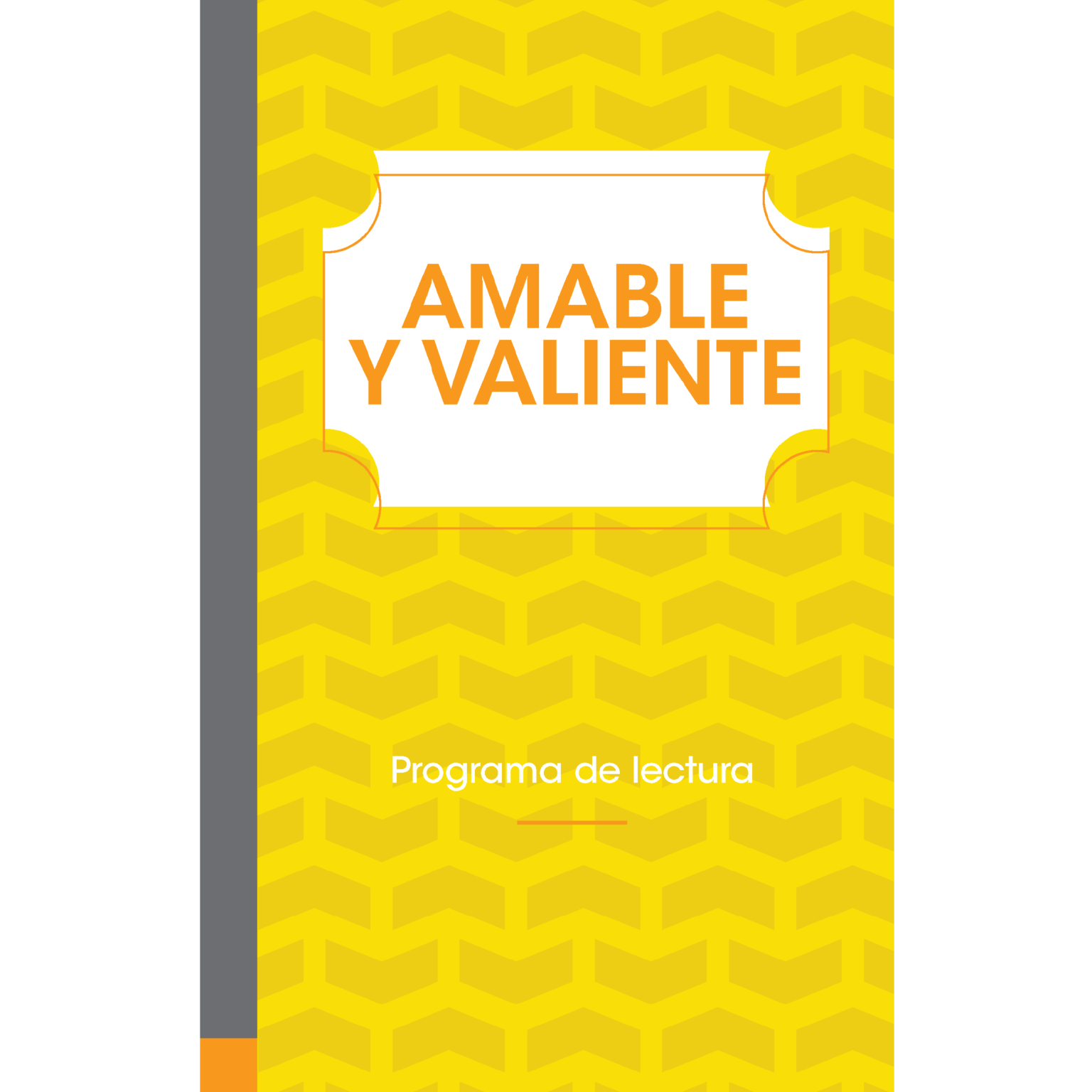 Amable y Valiente – Sistema Educativo LAM