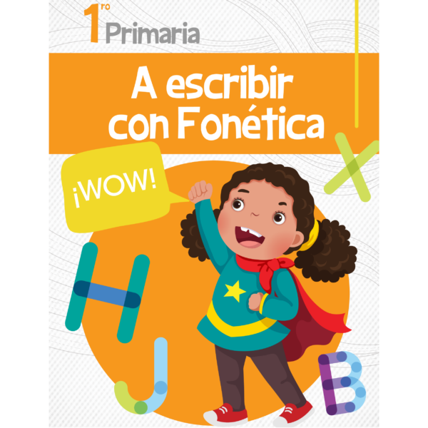 A Escribir con Fonetica 1 - Sistema Educativo LAM